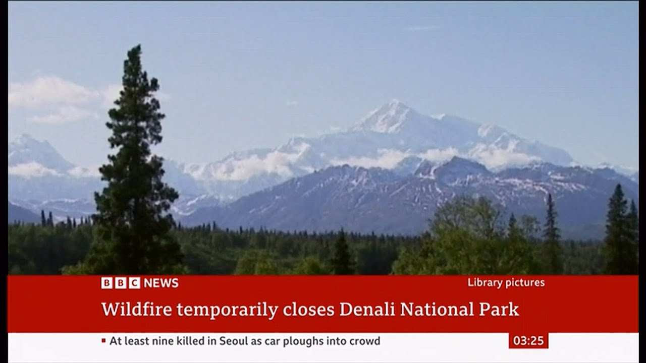 Weather Events - Wildfire forces Alaska's Denali National Park to close ...