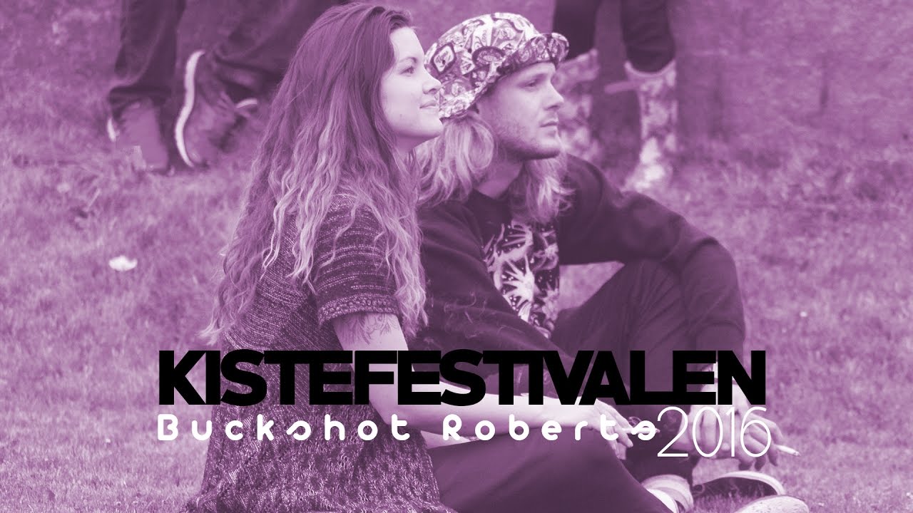 Buckshot Roberts | Kistefestivalen 2016 - YouTube