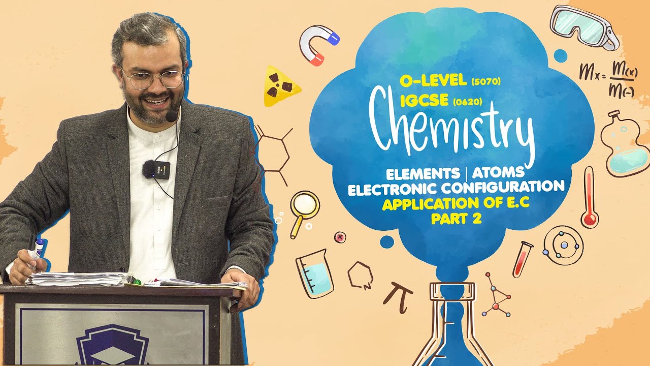 O-level (5070) | IGCSE (0620) | Chemistry | Electronic Configuration ...