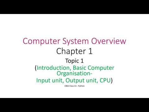 CBSE Class 11 Computer System Overview Chapter 1 Topic 1 - YouTube