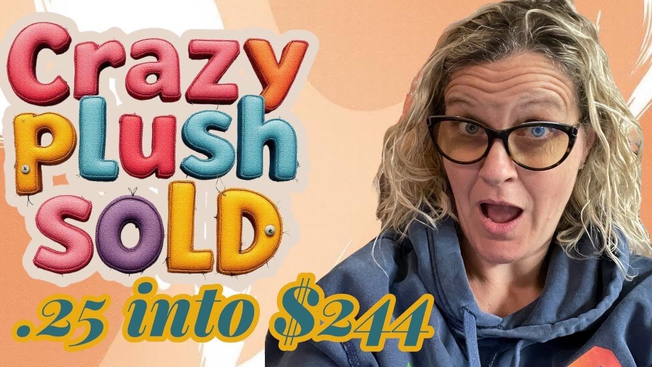 .25 Cents into $244 Crazy Plush ebay Sale Resellers Share What Sold ...