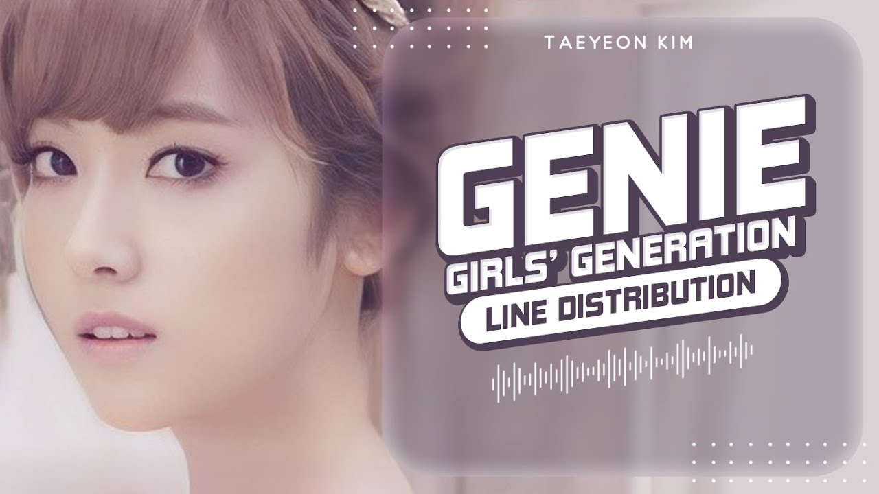 GENIE (Japanese Ver.) - Girls’ Generation (少女時代) | Line Distribution ...
