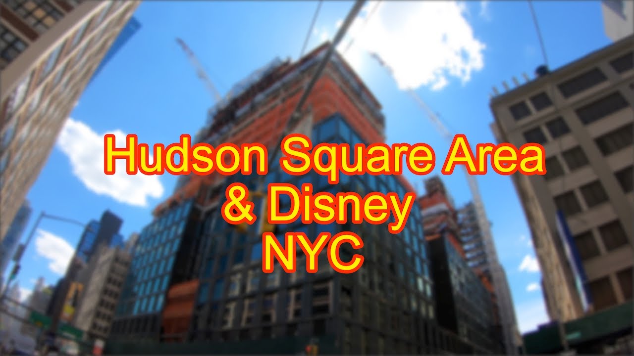 Hudson Square & Disney, NYC - YouTube