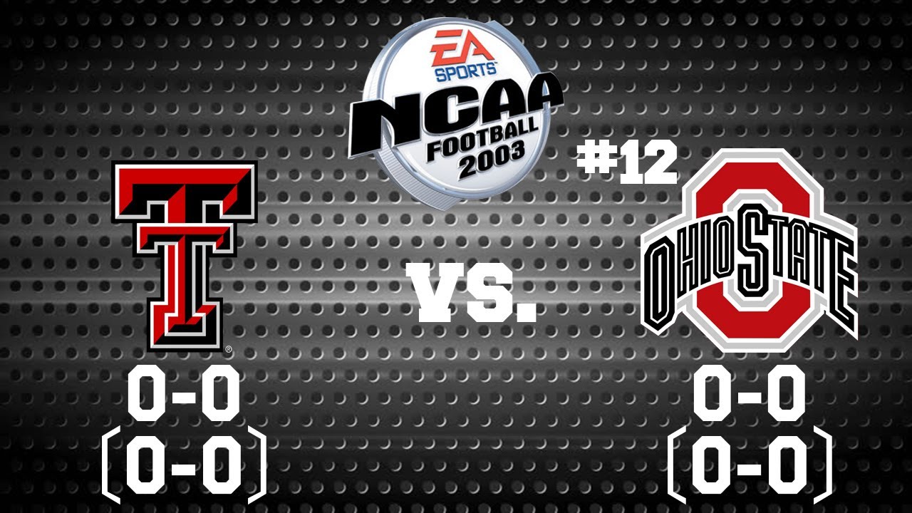 NCAA Football 2003 - Dynasty Mode - Texas Tech vs. #12 Ohio State - YouTube