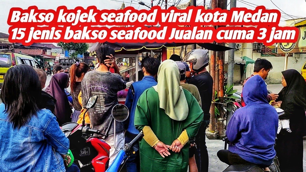 Bakso kojek seafood viral kota medan || Jualan paling lama cuma 3 jam || 15 jenis bakso seafood ...