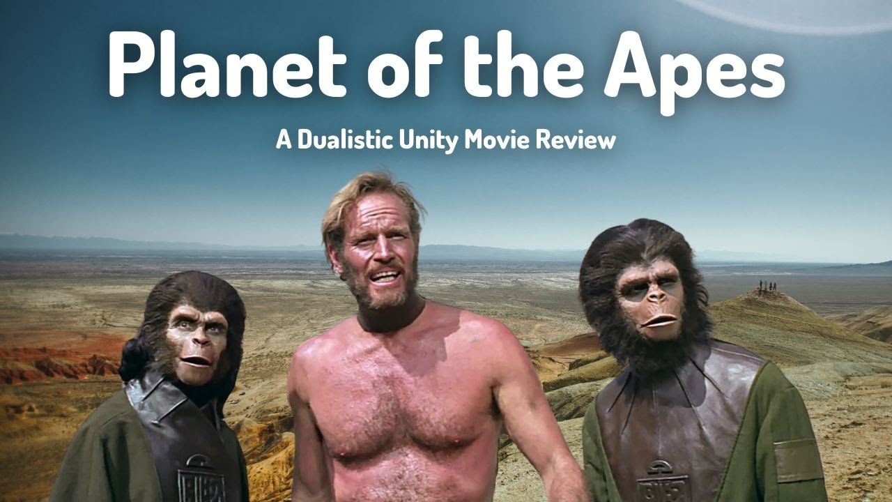 Dualistic Unity Movie Review | Planet of the Apes (1968) - YouTube