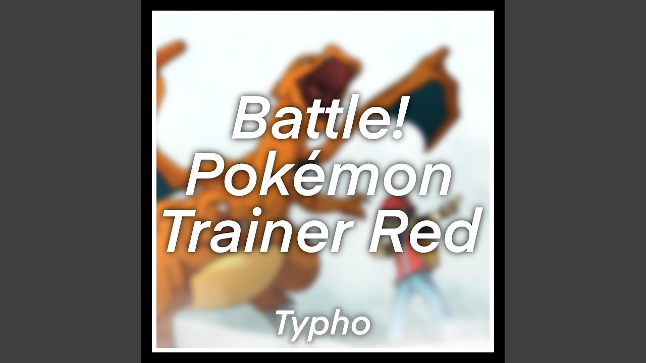 Battle! Pokémon Trainer Red (Pokémon HeartGold and SoulSilver) - YouTube