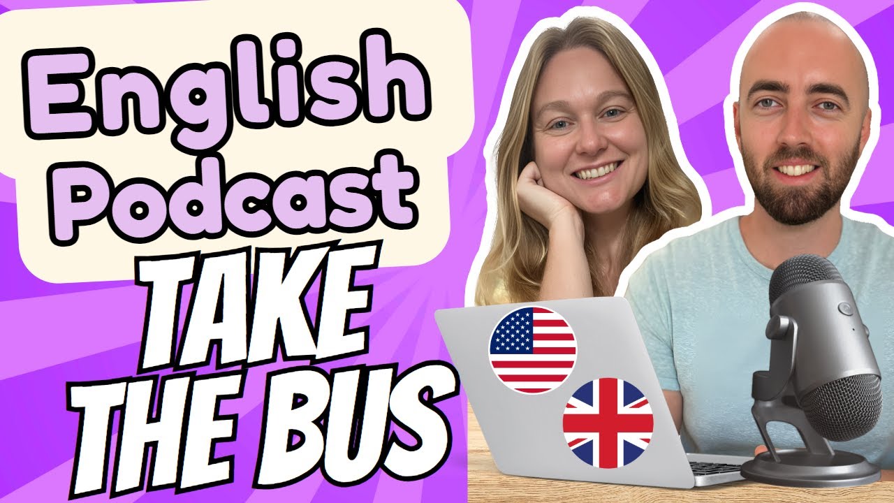S2 E4: Taking the Bus - Upper Intermediate Advanced English Vocabulary ...