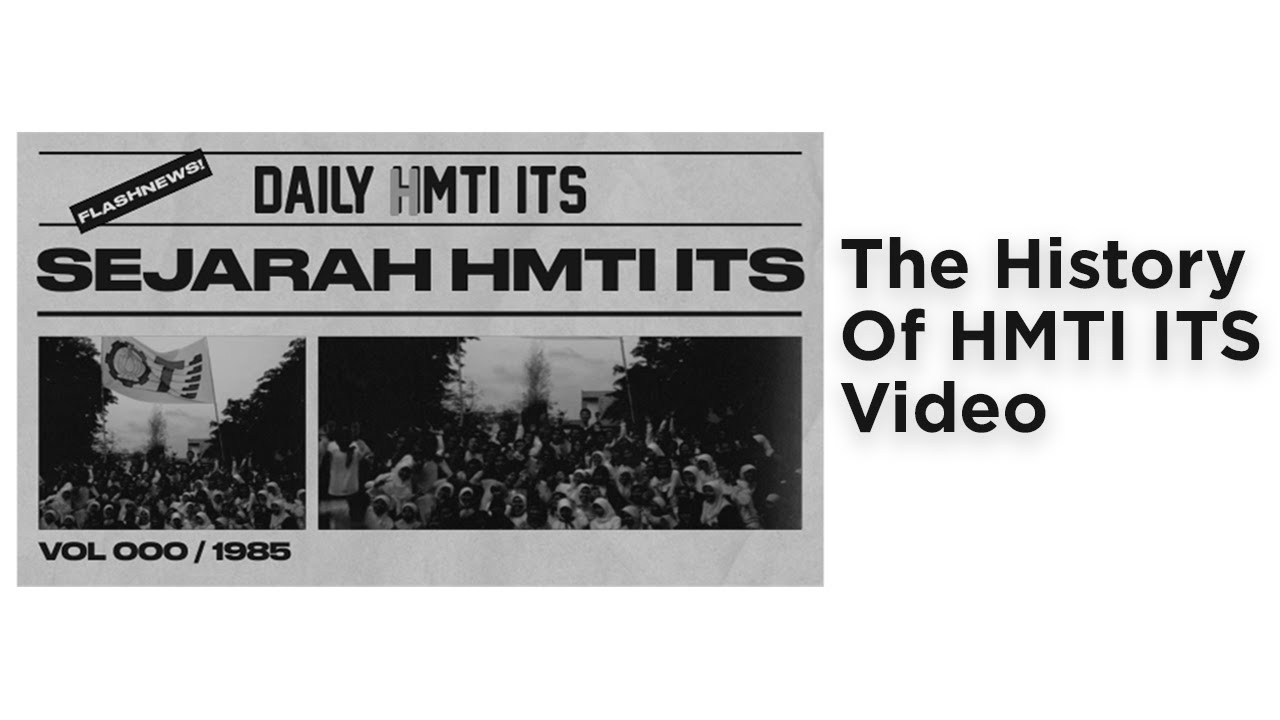 Sejarah HMTI ITS - YouTube
