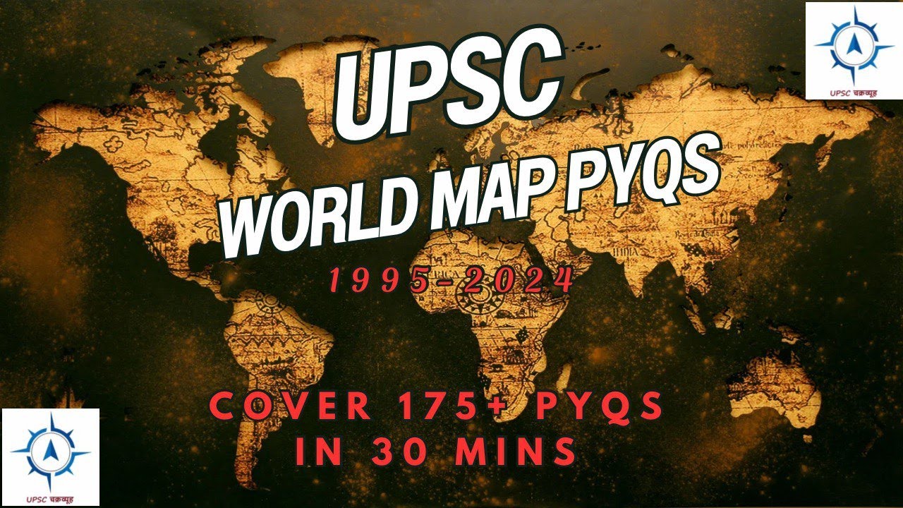UPSC World Map PYQs!! Entire world map in 30 mins! - YouTube