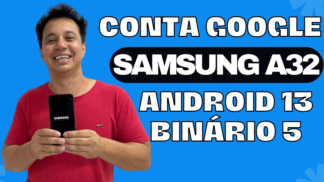 Como Remover Conta Google A32 Android 13 Binario 5 - YouTube