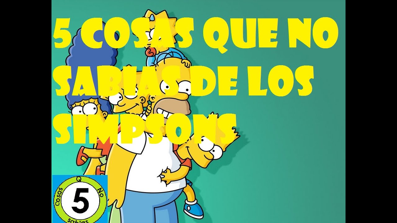 5 cosas q no sabias de los simpsons - YouTube