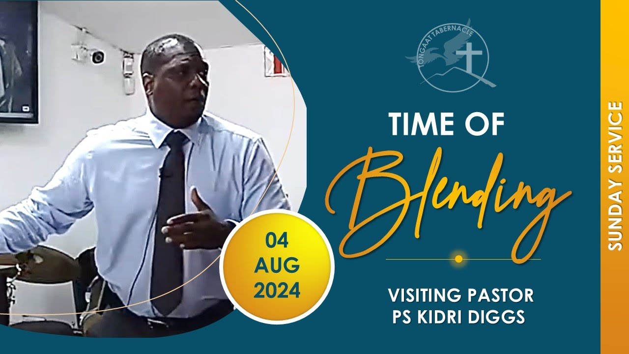TIME OF BLENDING | BRO KIDRI DIGGS | Tongaat Tabernacle | Sunday ...