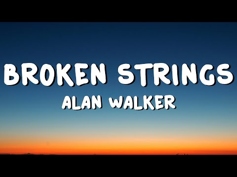 Alan Walker - Broken Strings (Lyrics) feat. Isabella Melkman & Katherine O'Ryan