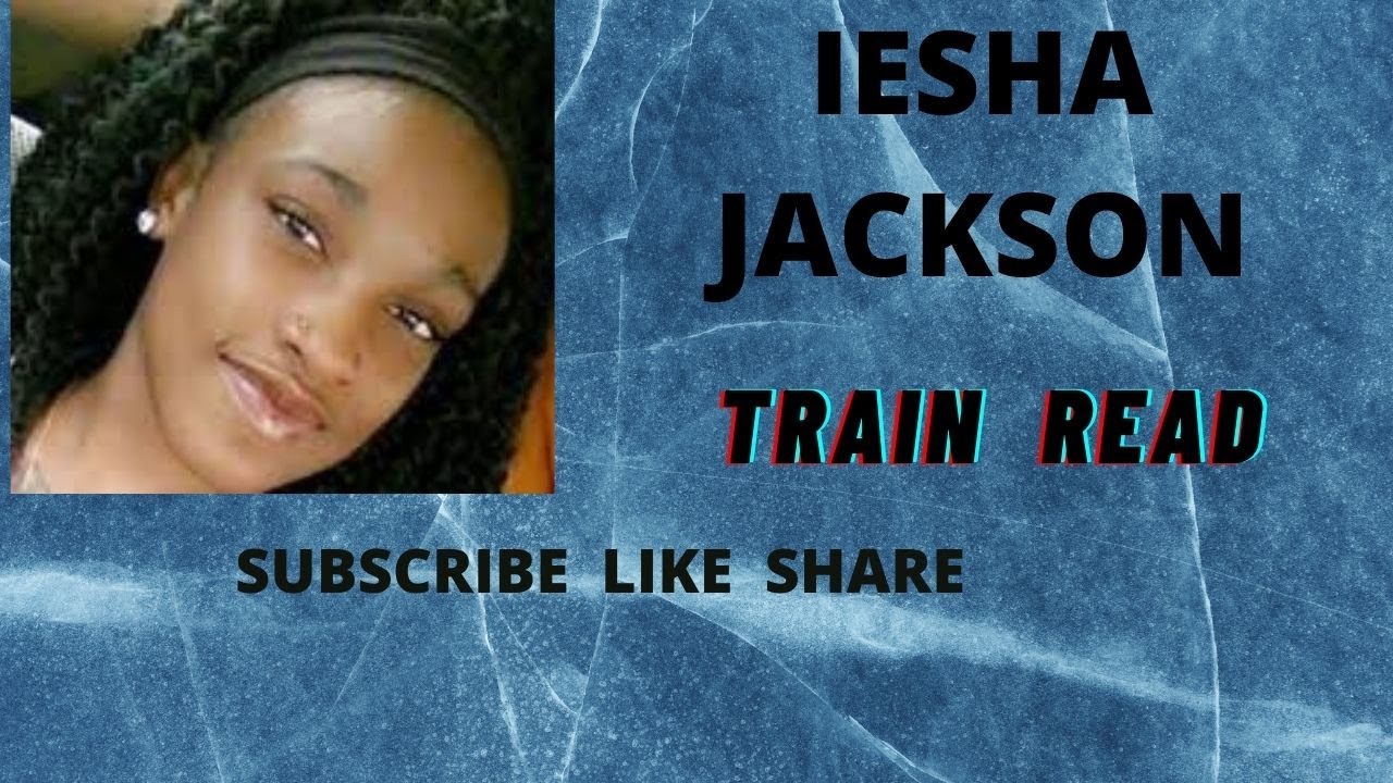 Missing Iesha Jackson UPDATED Train Read El Dorado Arkansas Help find ...