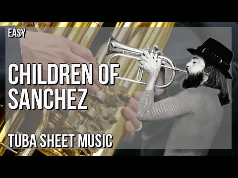 Tuba Sheet Music: How to play Children Of Sanchez (Motif) by Chuck ...