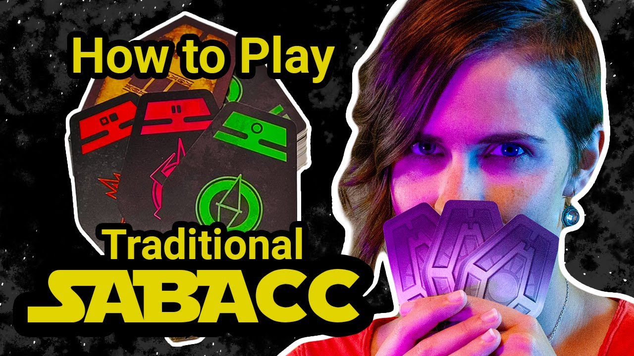 How to Play Traditional Sabacc (A Star Wars Card Game) - YouTube