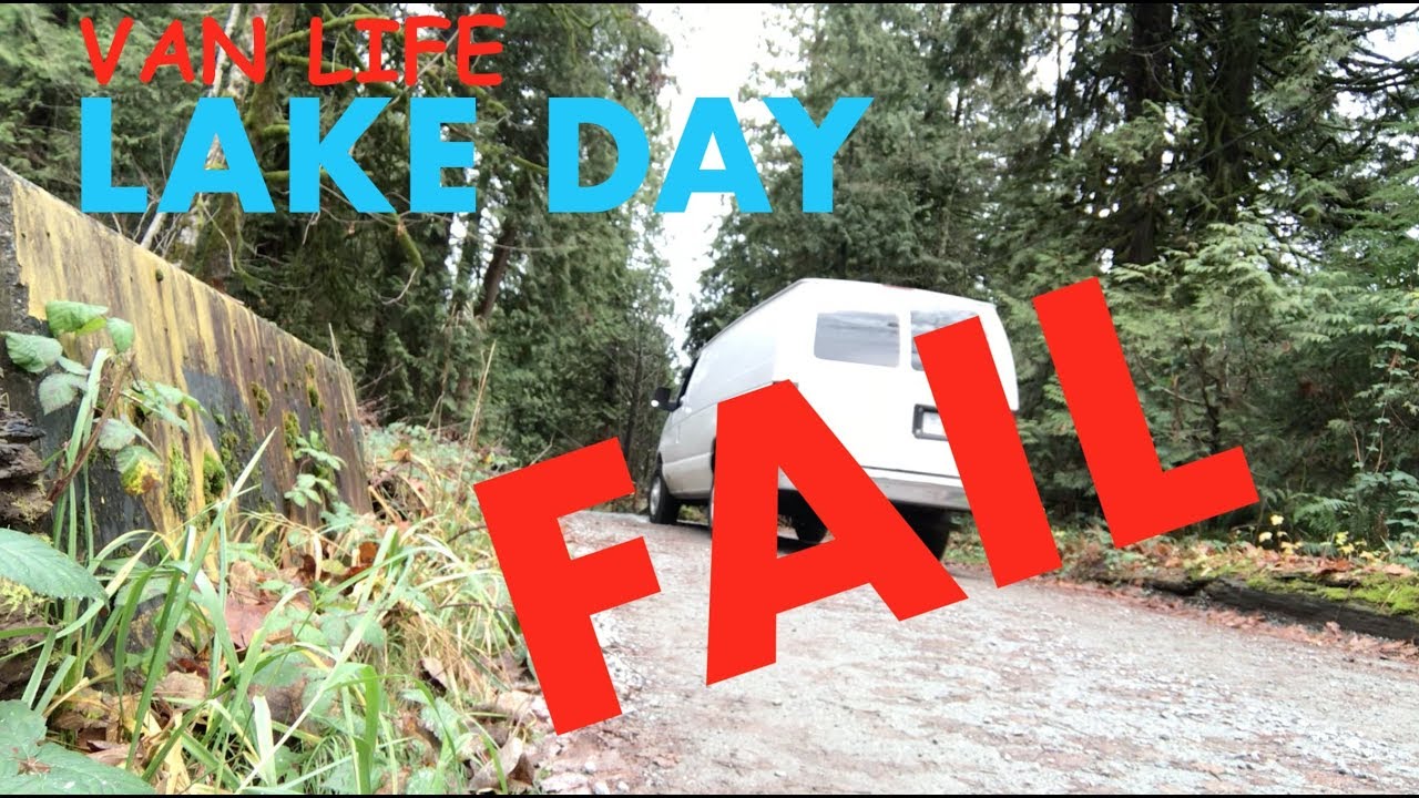 VAN LIFE DAY BY THE LAKE "FAIL" | VLOG 50 - YouTube