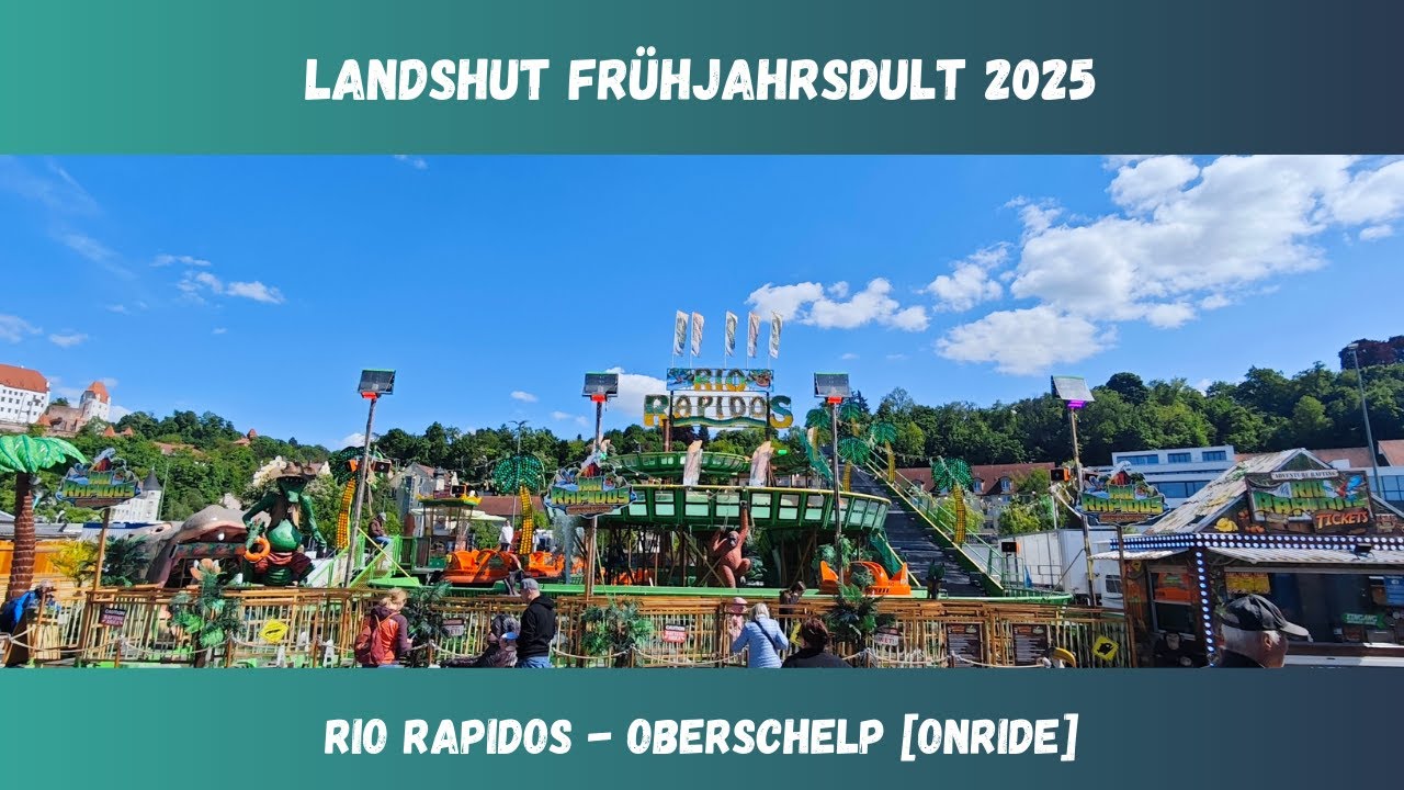 [Landshut Frühjahrsdult 2025] Rio Rapidos - Oberschelp [ONRIDE POV ...