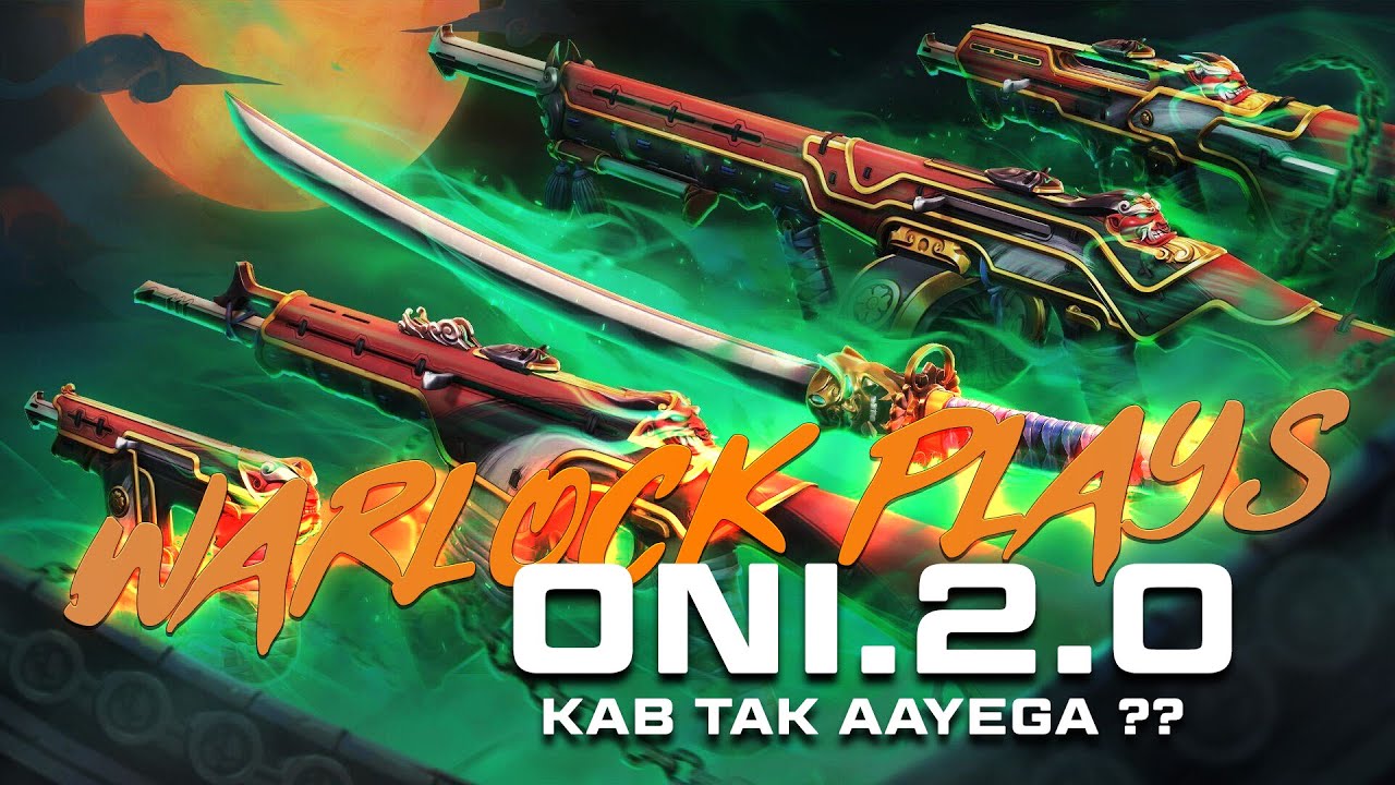 ONI 2.0 KAB TAK AYEGA ? || GRIND With Warlock Plays || Valorant LIVE ...