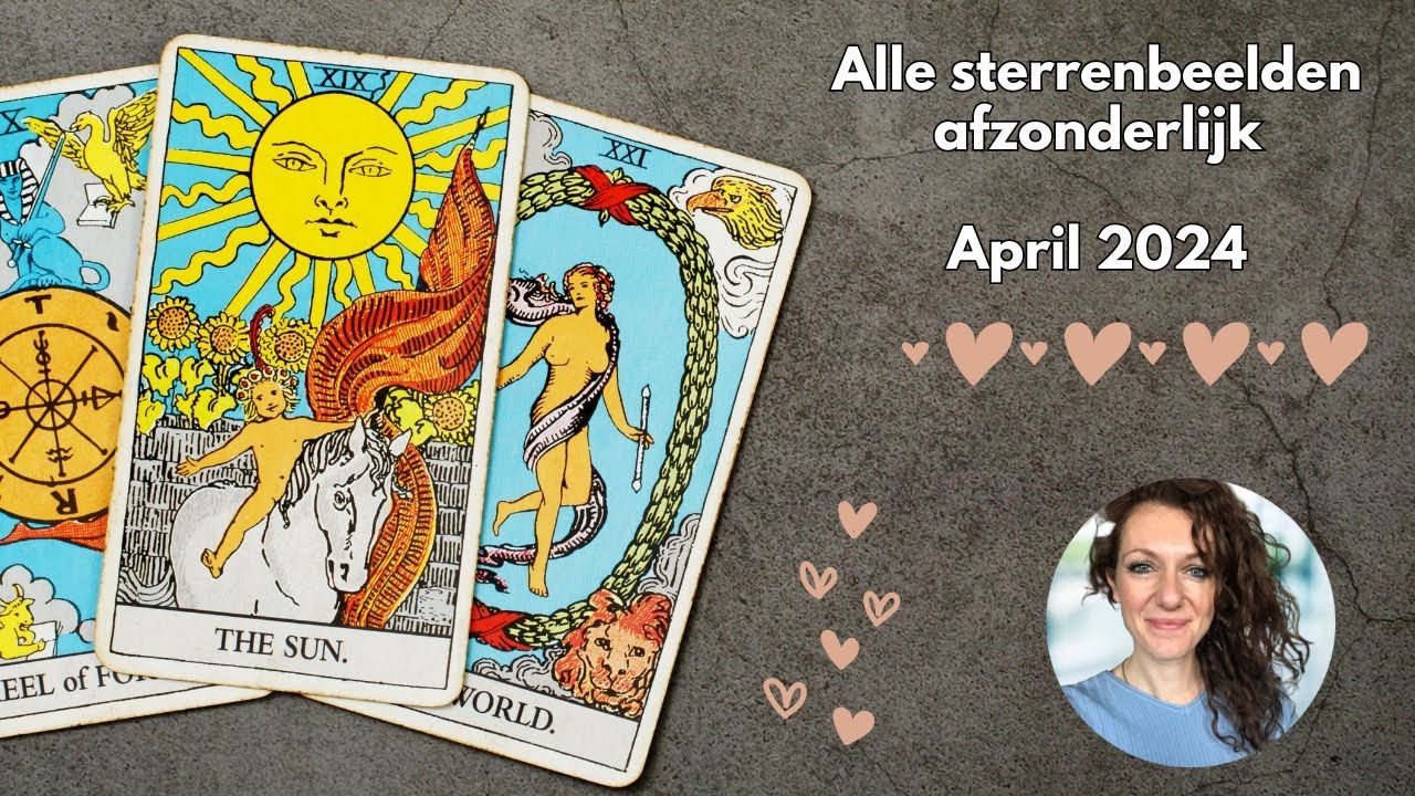 Alle sterrenbeelden afzonderlijk - April 2024 - Tarot Reading - YouTube
