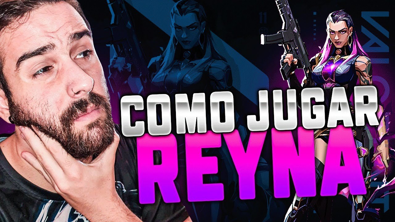 COMO JUGAR REYNA...👑 | TUTORIAL REYNA | VALORANT GUIA REYNA #VALORANT ...