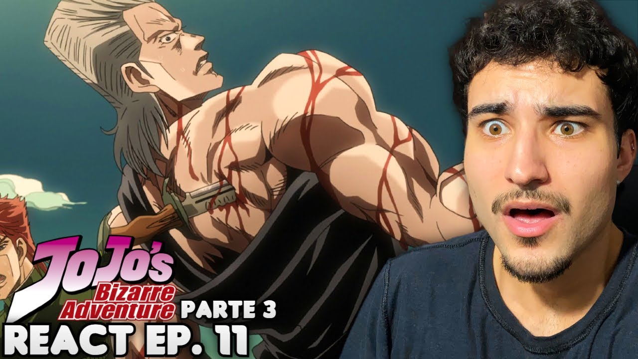 JOJO'S É DIFERENTE DO QUE EU ESPERAVA! React JoJo's Bizarre Adventure Parte 3 EP. 11 - YouTube