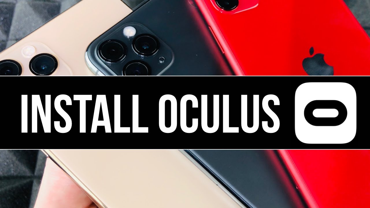 How to Install Oculus app on iPhone 11, iPhone 11 Pro, iPhone 11 Pro ...