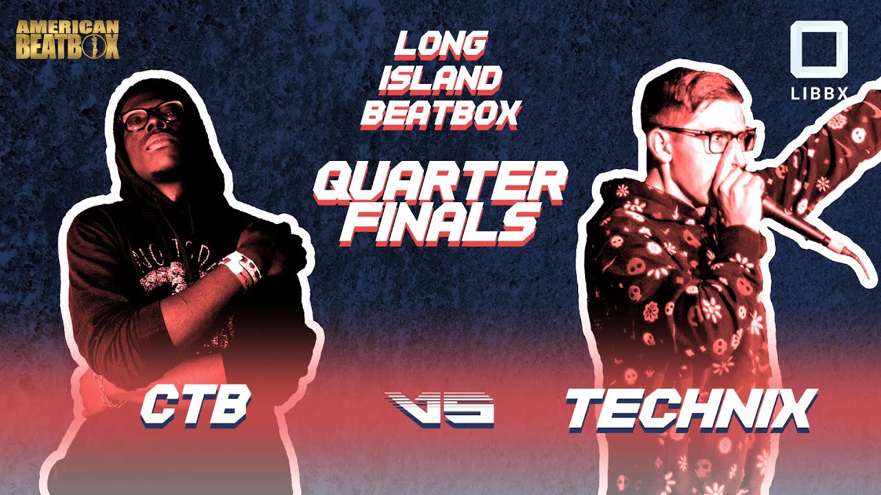 CTB vs Technix | Top 8 Battle | Long Island Beatbox Battle 2020 ...