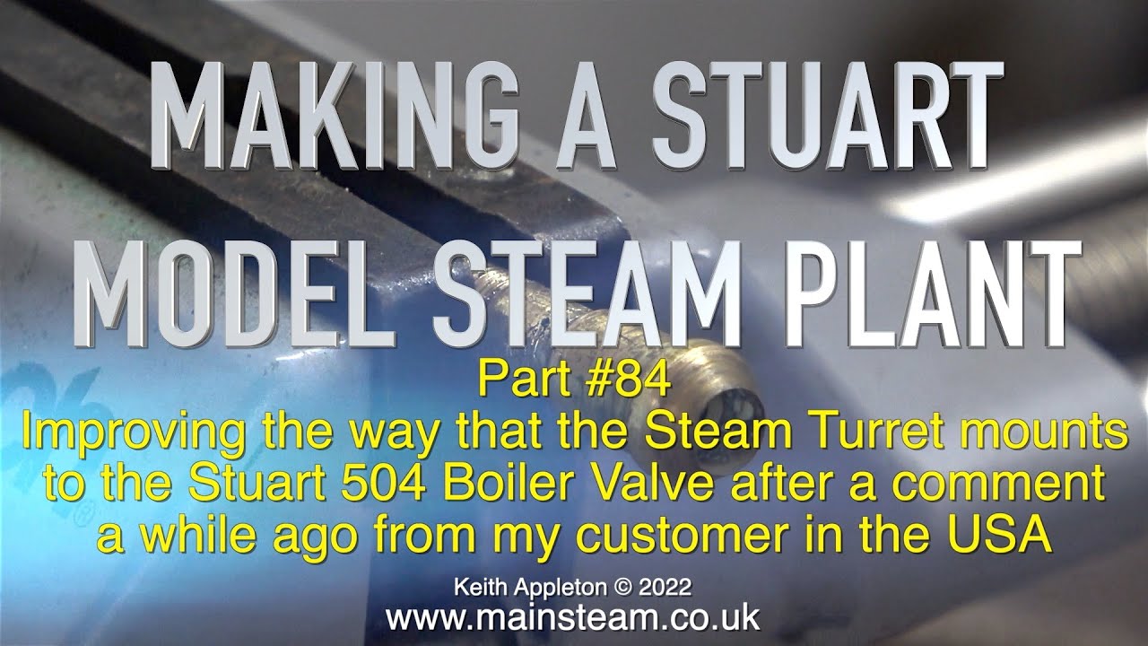MAKING A STUART MODEL STEAM PLANT - PART #84 - YouTube