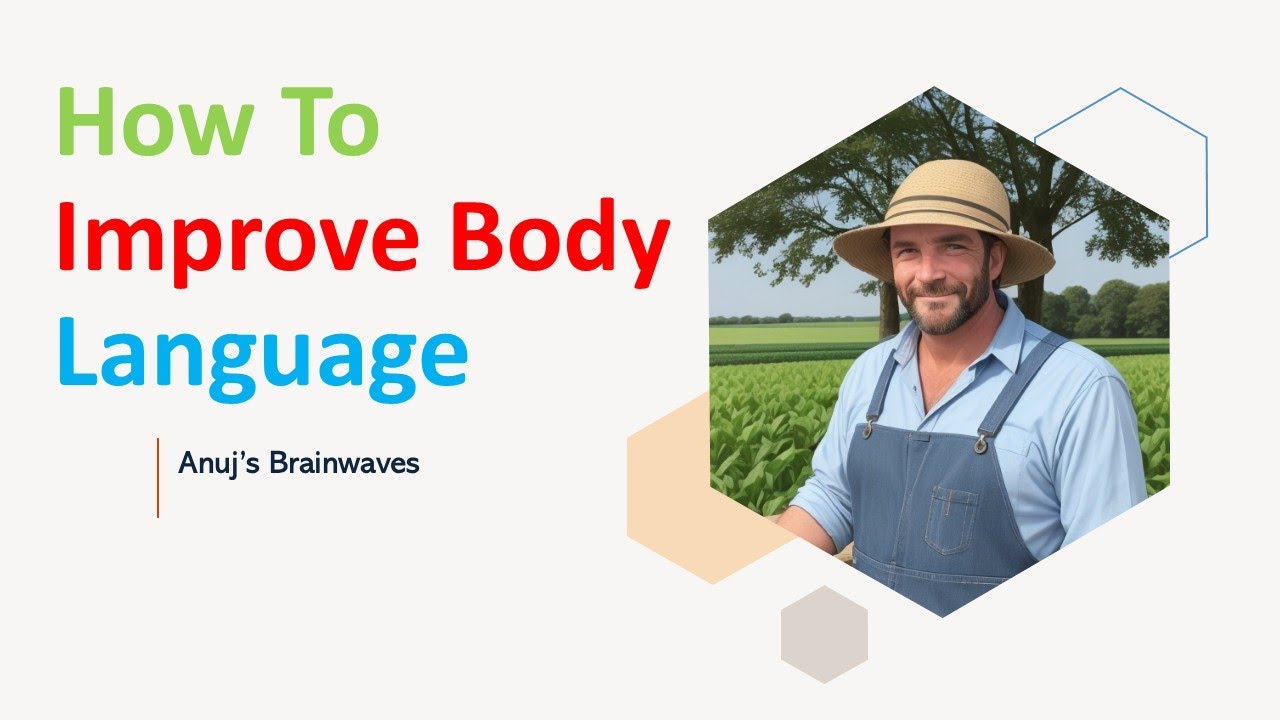 How To Improve Body Language? | Communication Skills | Anuj's ...