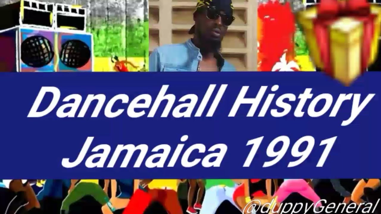 Dancehall History by duppyGeneral #Jamaica1991.#dancehallMusic. # ...