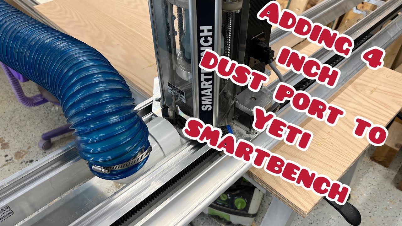 Yeti CNC Smartbench tutorial: adding 4" dustport to your Yeti - YouTube