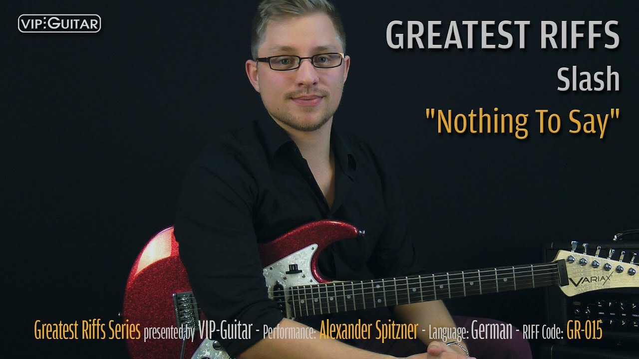Greatest Riffs: "Nothing To Say" Slash - Riff Nr.15 - YouTube