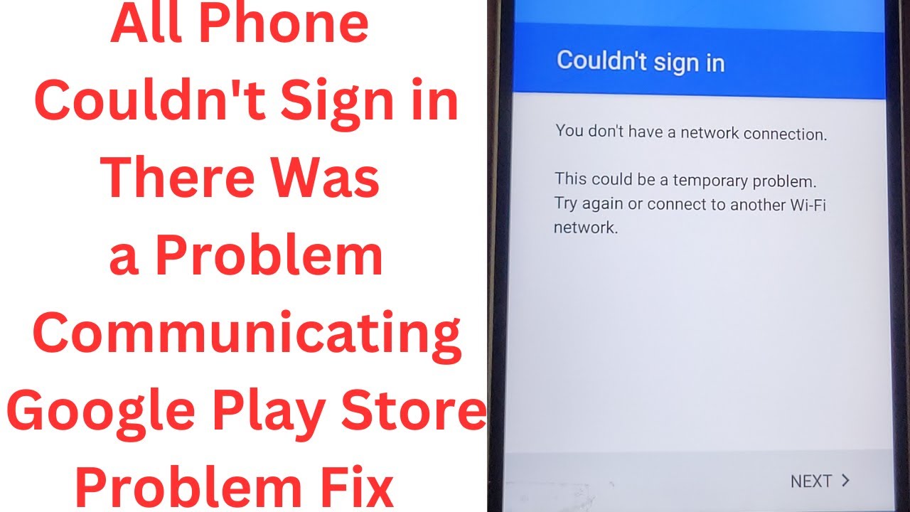 All Phone Couldn't Sign in There Was a Problem Communicating Google ...