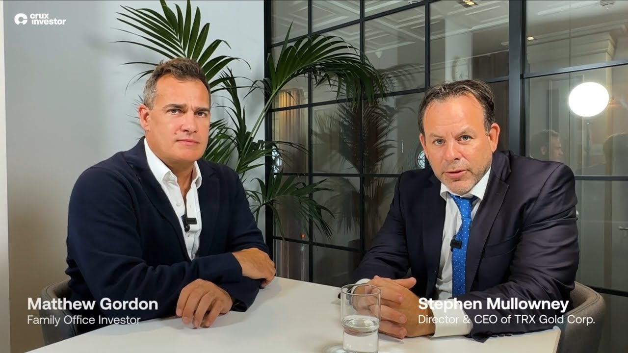TRX Gold CEO Stephen Mullowney Sits with Matthew Gordon of Crux ...