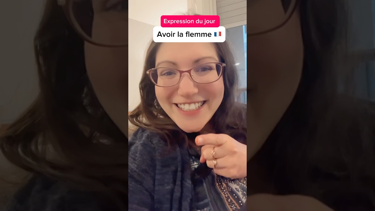 🇫🇷 Expression : avoir la flemme - YouTube