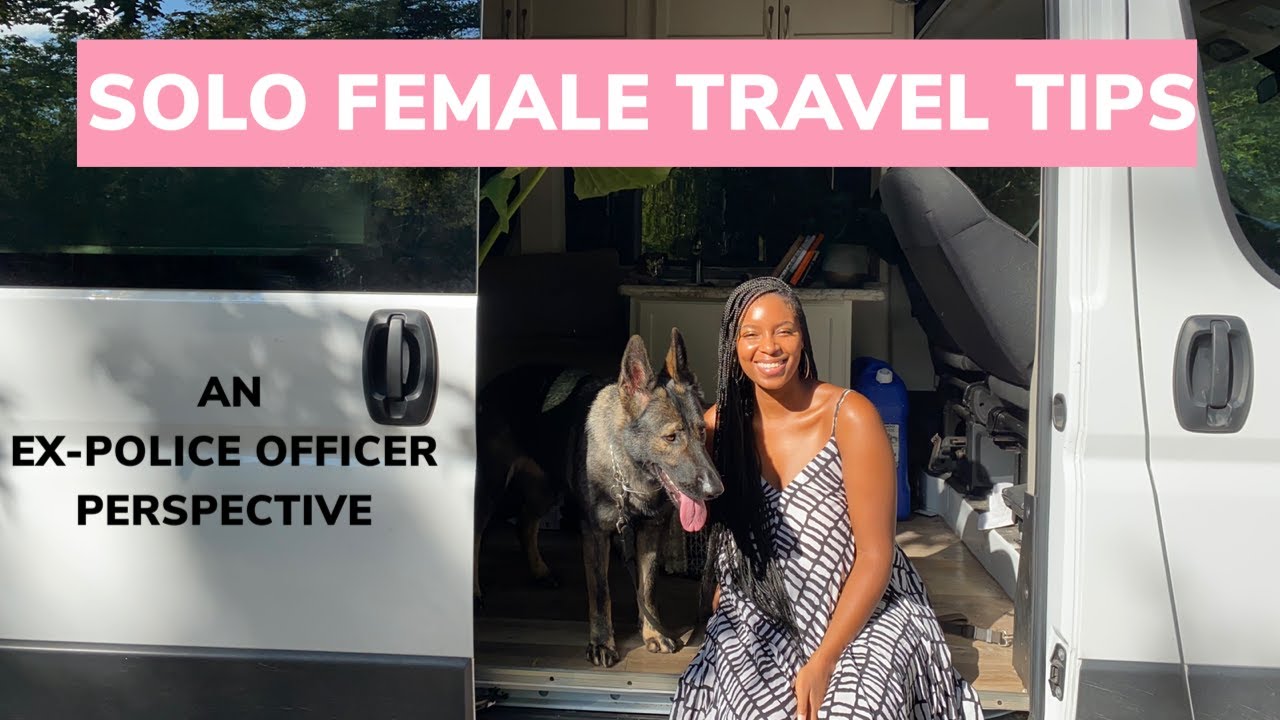 VAN LIFE | Ex-Cop Shares Solo Female Safety Tips - YouTube