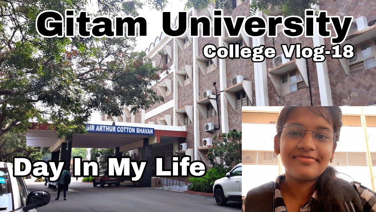 Gitam University College Vlog-18 | Gitam University Visakhapatnam ...