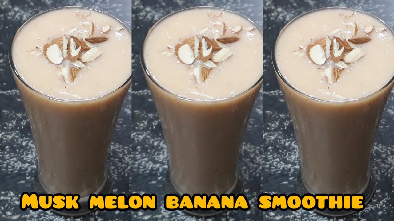 Musk melon banana smoothie/iftar drink - YouTube