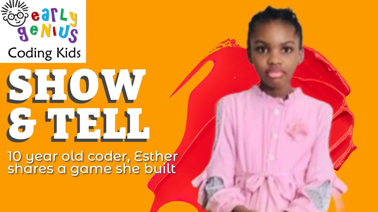 🌟 Show and Tell: Esther, 10-Year-Old Coding Prodigy Shares Amazing Game ...