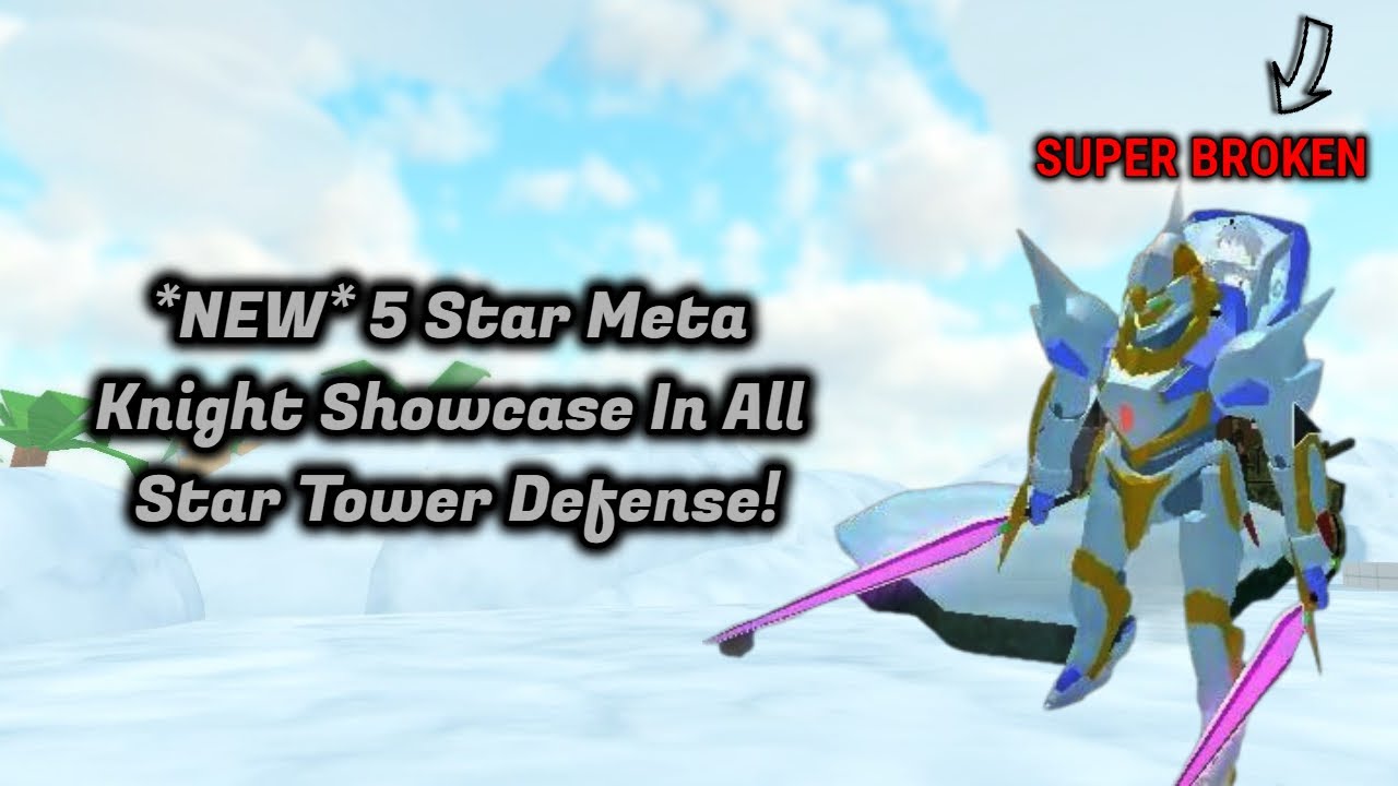 *NEW* 5 Star Meta-Knight Showcase In All Star Tower Defense! - YouTube