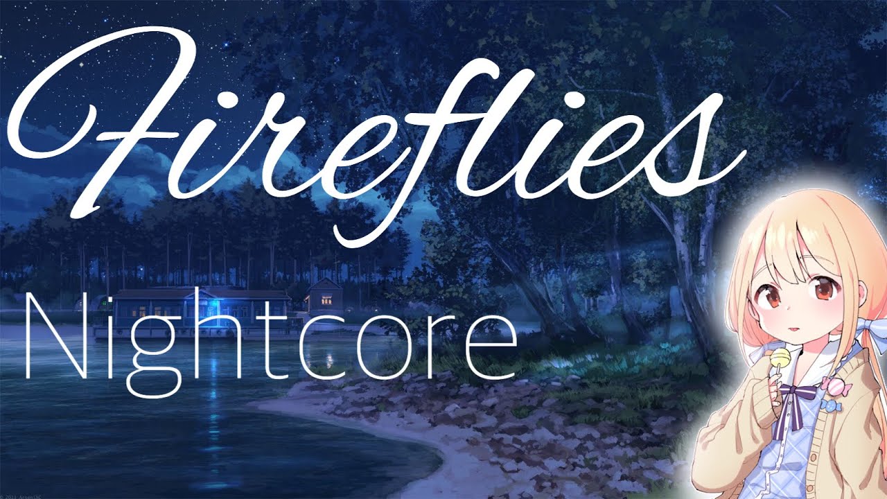 Nightcore - Fireflies (Remix) - YouTube