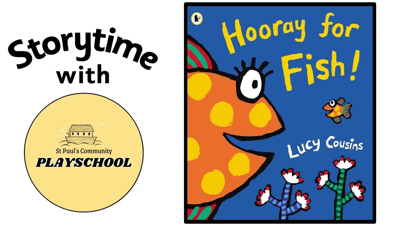 Hooray for Fish! by Lucy Cousins. Read Aloud story! - YouTube