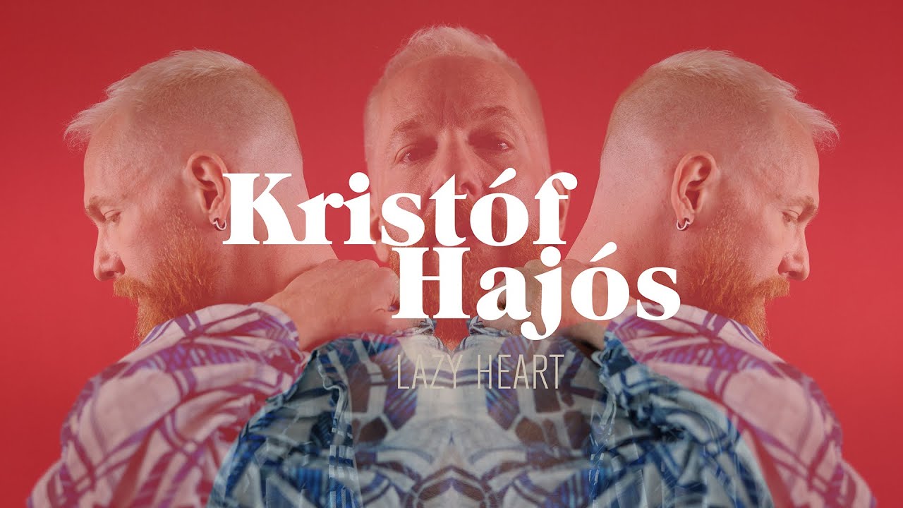 Kristóf Hajós - Lazy Heart (original music video) - YouTube