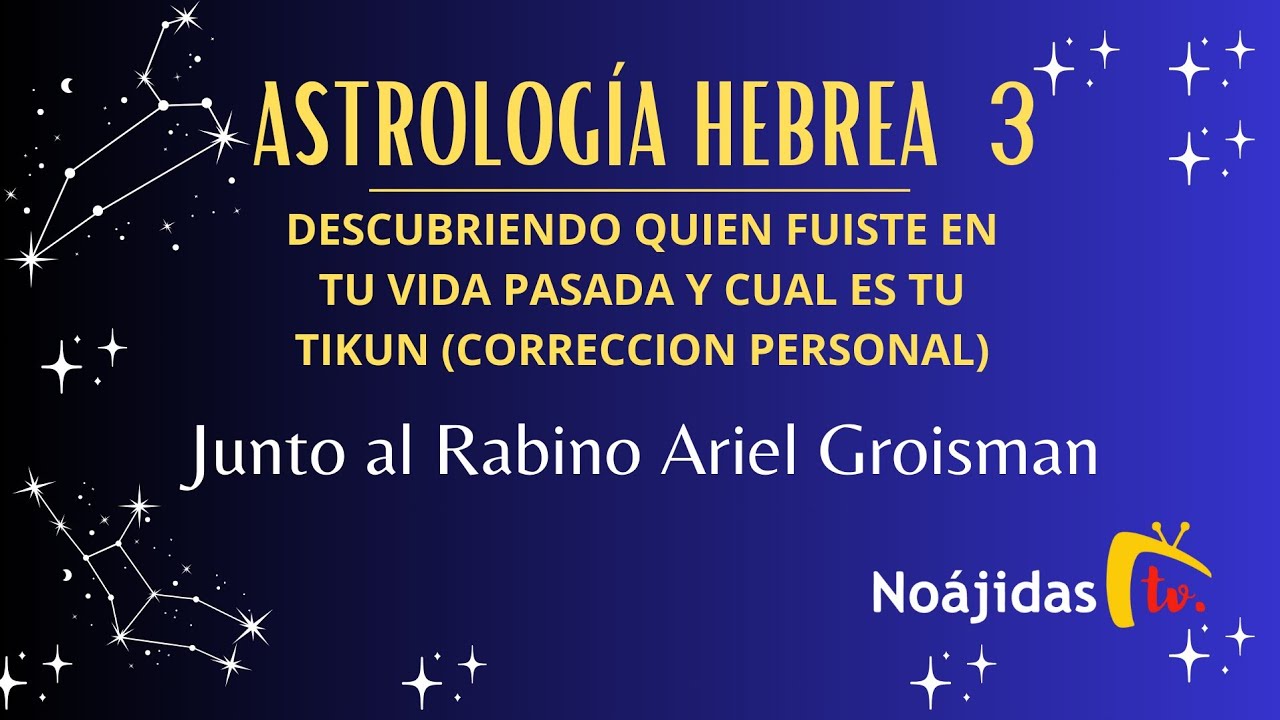 Astrología Hebrea 3 / Rabino Ariel Groisman #noajidas #1k #torah ...