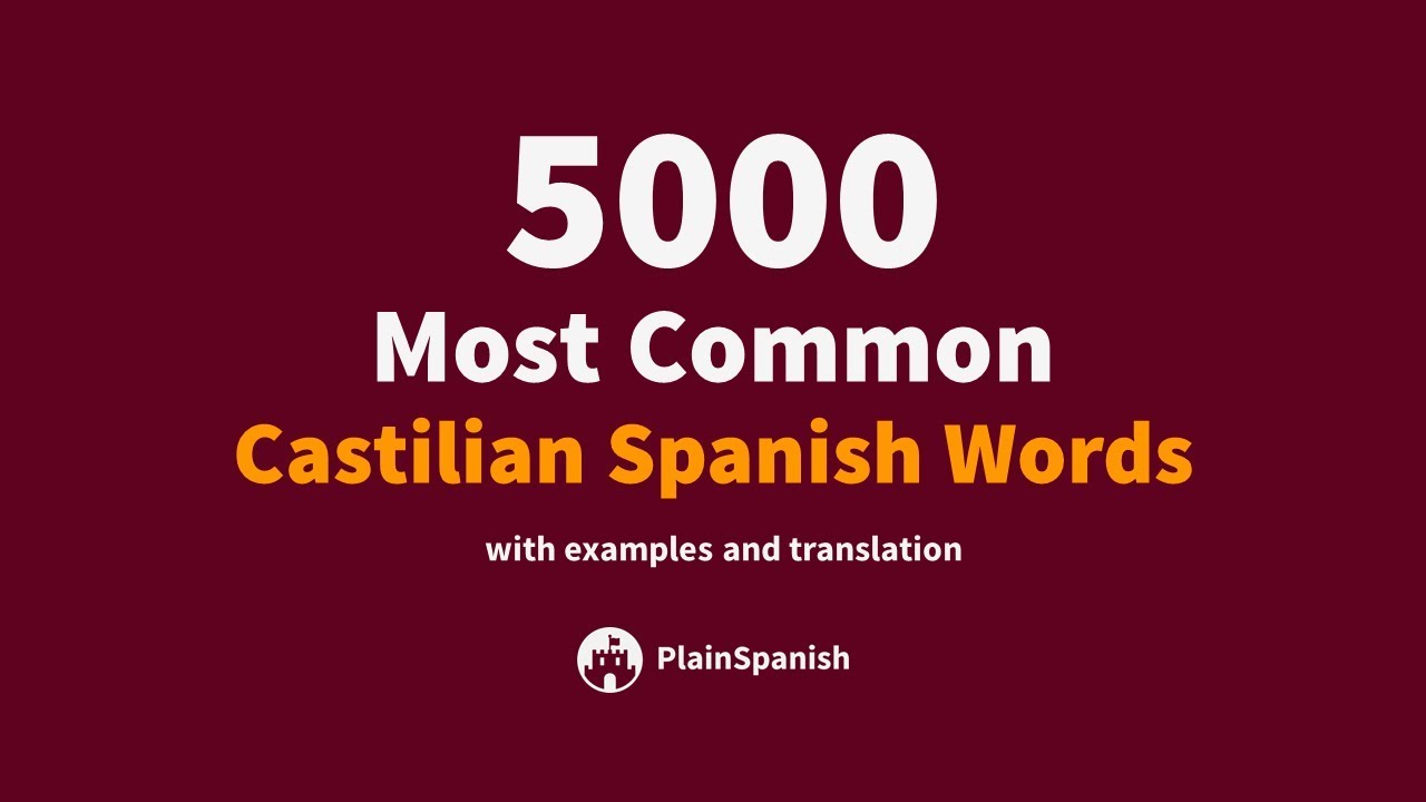 [51-75] 5000 Most Common Castilian Spanish Words ~ PlainSpanish.com ...