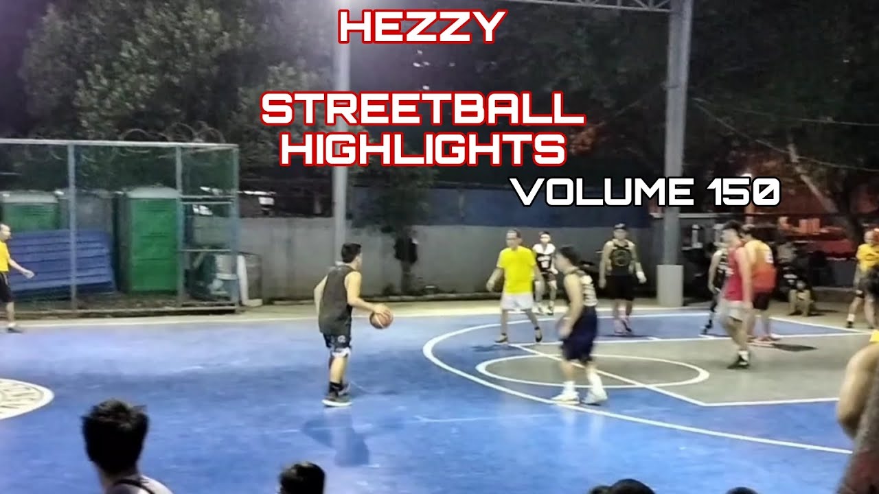 HEZZY STREETBALL HIGHLIGHTS VOLUME 150 - YouTube