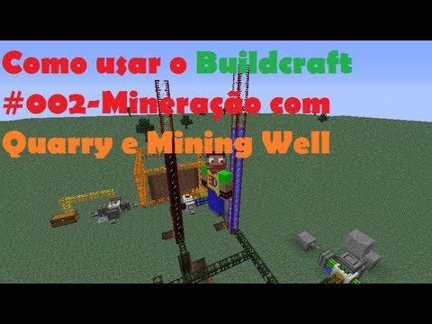 Como usar o Buildcraft #002-Mineração com Quarry e Mining Well - YouTube