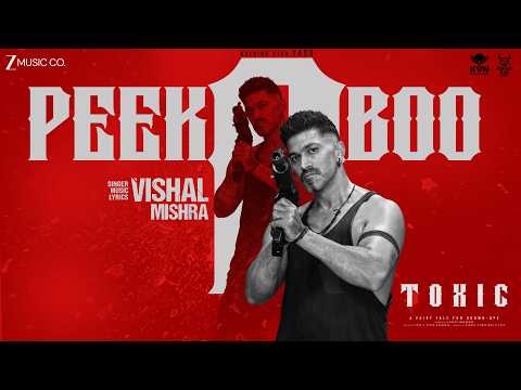 Peek A Boo - Toxic | Rocking Star Yash, Kiara Advani, Nayanthara, Tara Sutaria | Vishal Mishra